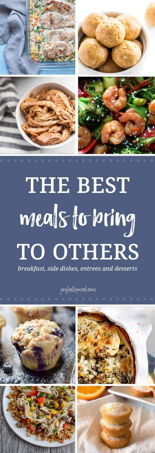 The Best Meals to Bring to Others - A Joyfully Mad Kitchen
