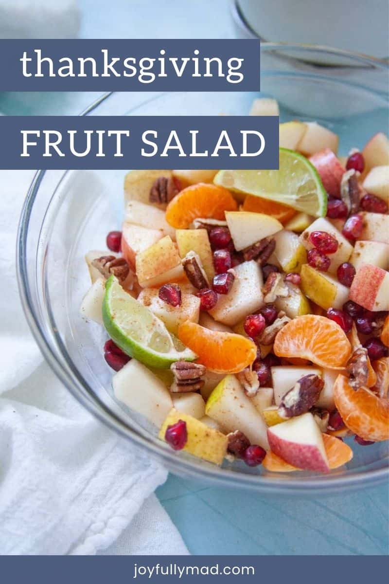 Thanksgiving Fruit Salad - A Joyfully Mad Kitchen