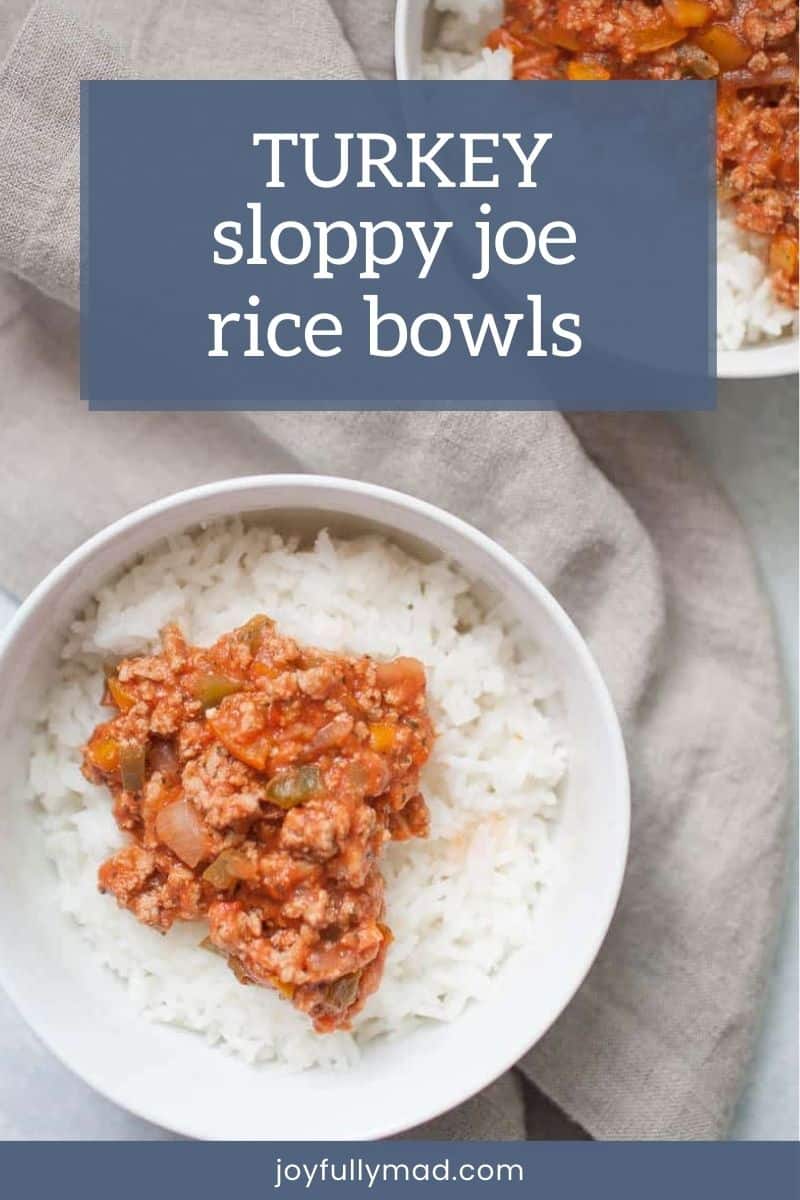 30-Minute Turkey Sloppy Joes Bowls (Easy Meal) - A Joyfully Mad Kitchen