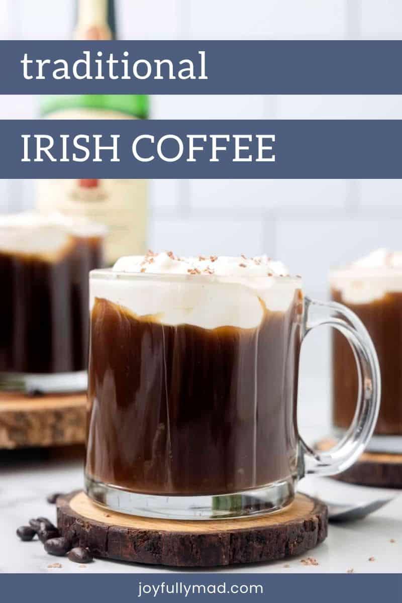 How to Make Traditional Irish Coffee - A Joyfully Mad Kitchen