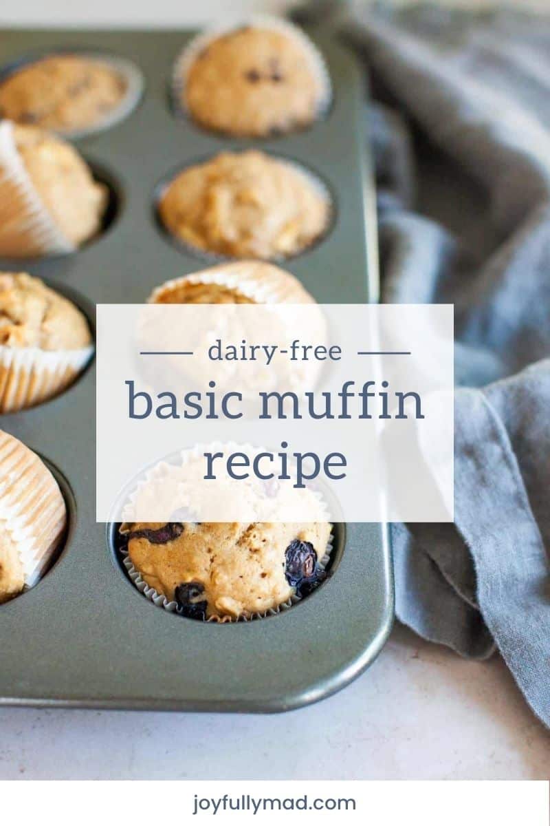 Basic Muffin Recipe (Make Your Own Flavors!) - Joyfully Mad