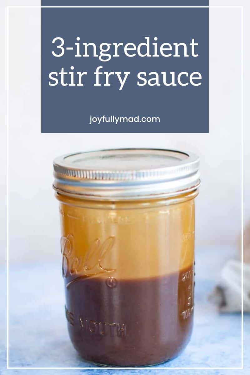 Easy Stir Fry Sauce Recipe (3 Ingredients!) - Joyfully Mad