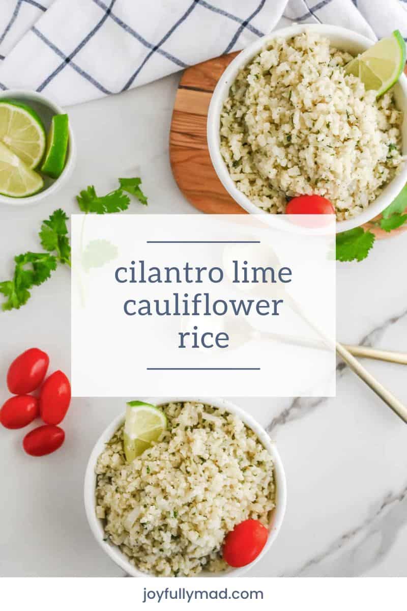Easy Cilantro Lime Cauliflower Rice (from Frozen) - A Joyfully Mad Kitchen