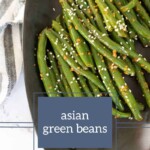 Asian Green Beans - A Joyfully Mad Kitchen